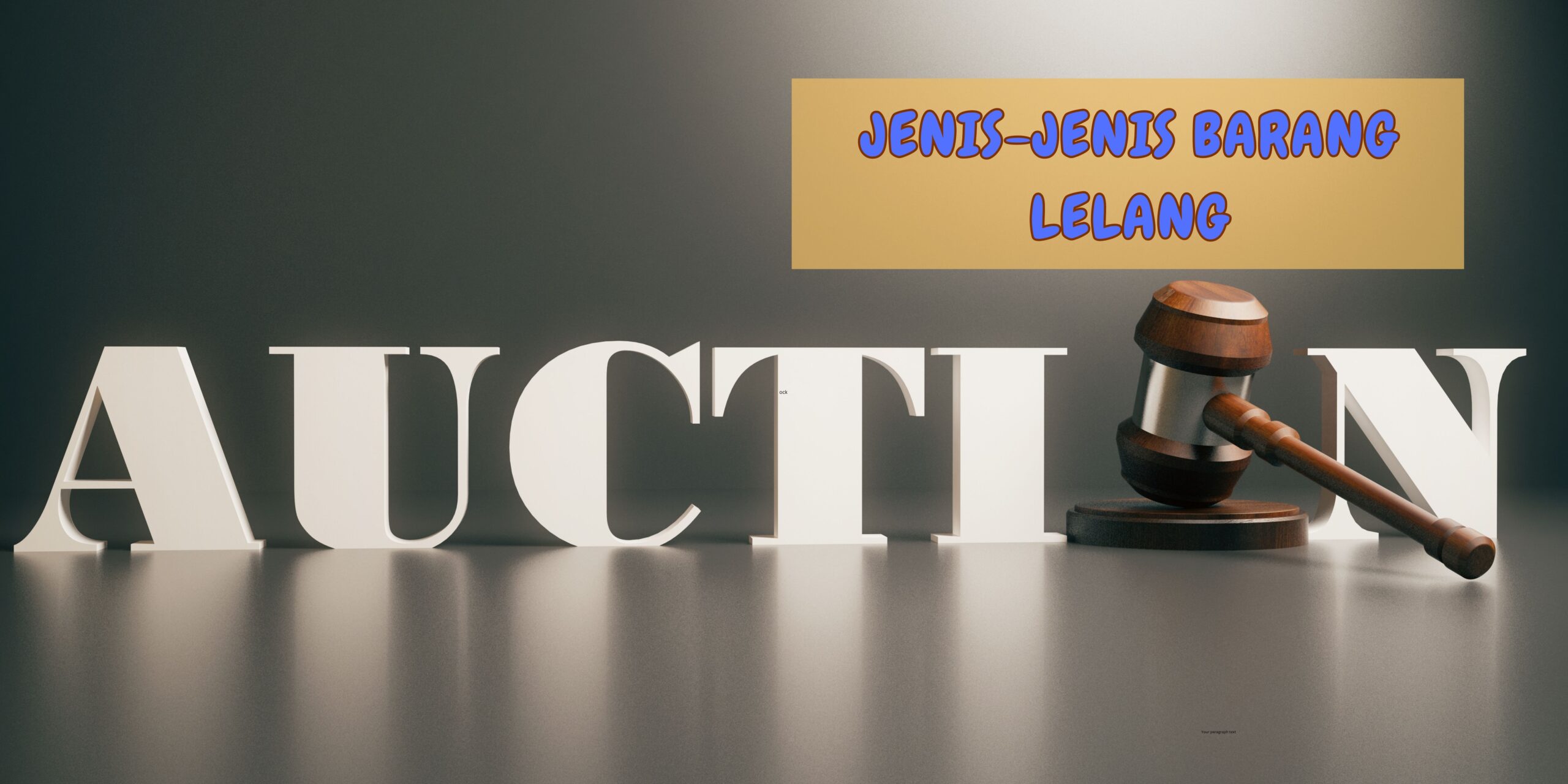 Belajar Lelang, Mengenal Jenis Barang yang Dilelang – Cuan Property ...